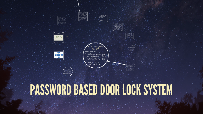 PASSWORD BASED DOOR LOCK SYSTEM by Gaurav Harshe on Prezi