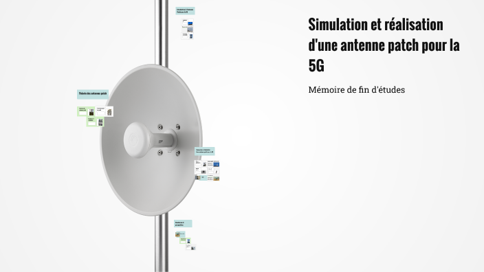 Simulation et réalisation d'une antenne patch pour la 5G by Batol Batol on Prezi