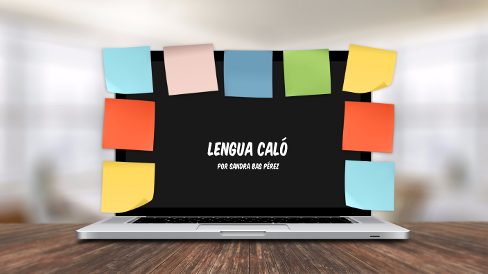LENGUA CALÓ by Sandra Bas on Prezi