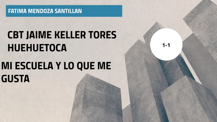 1-1 FATIMA MENDOZA by Carlos Santillan on Prezi