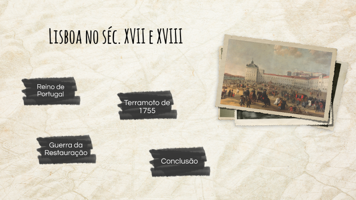 Lisboa no Séc. XVIII by Ana Luísa on Prezi
