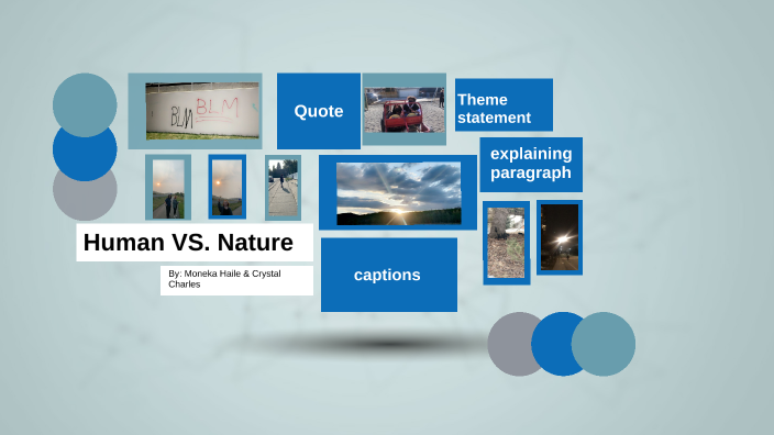 Human vs Nature by crystal Charles on Prezi