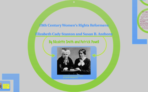 19th Century Women Rights Reformers by Patrick Powell on Prezi