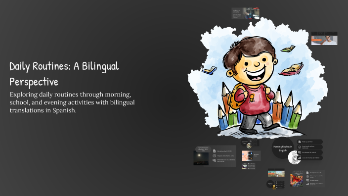Daily Routines: A Bilingual Perspective by Lorenzo Lorezno on Prezi