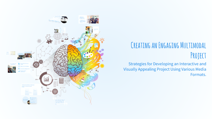 Creating an Engaging Multimodal Project by Byron Crawford on Prezi