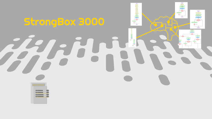 StrongBox 3000 by maxens authie on Prezi