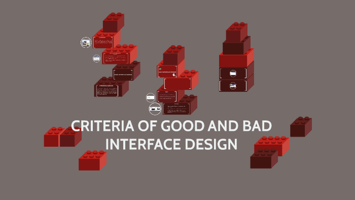5 CRITERIA OF GOOD AND BAD INTERFACE DESIGN by iqmal lazim on Prezi