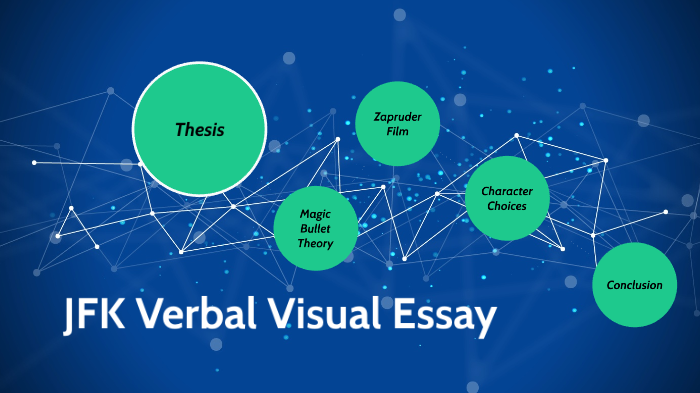 JFK Verbal Visual Essay by Jared Greenwood on Prezi