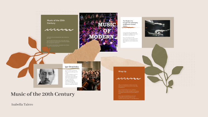 Modern Era (Music of the 20th Century) by Isabella Talero on Prezi