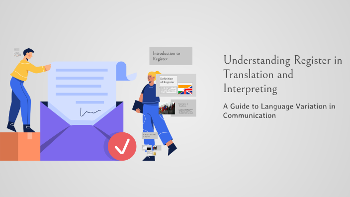 Understanding Register in Translation and Interpreting by Ezran Mayne on Prezi