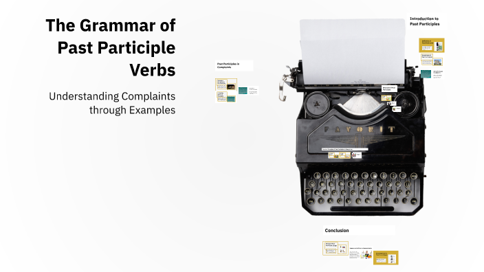 The Grammar of Past Participle Verbs by Atheer Saad on Prezi
