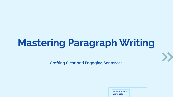 Mastering Paragraph Writing by Carolanne Garner on Prezi