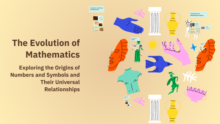 The Evolution of Mathematics by كيكش كيكش on Prezi