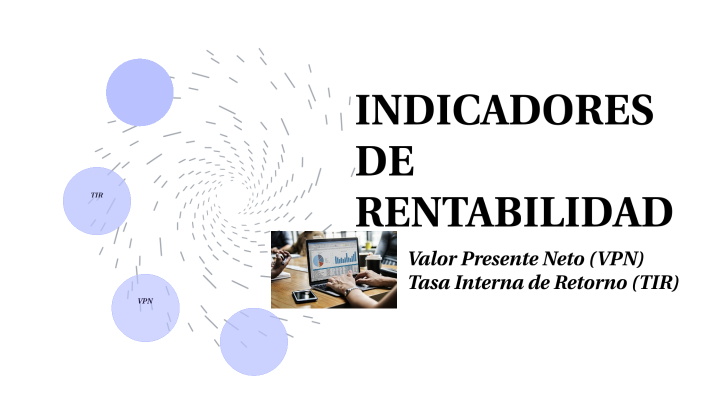 VPN Y TIR by Itzel Casanova on Prezi