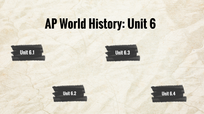 Unit 6 AP World History by Jazmin Murillo Espinoza on Prezi