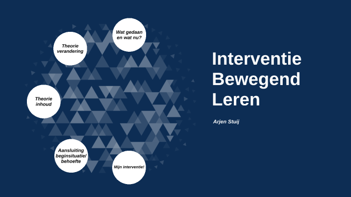 Interventie Bewegend Leren by Arjen Stuij on Prezi