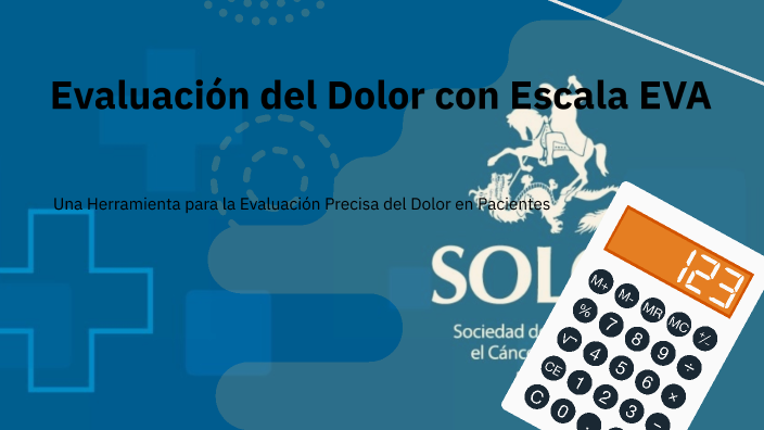 Evaluación del Dolor con Escala EVA by Fabricio Pazmiño on Prezi