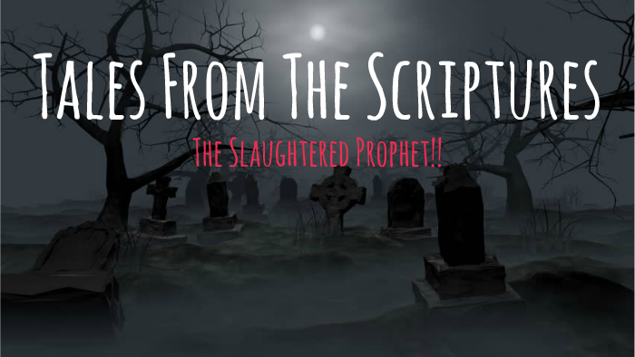 Tales From The Scriptures by Bruce Riley II on Prezi