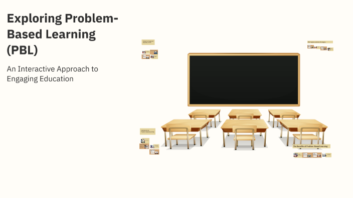 Exploring Problem-Based Learning (PBL) by Evie on Prezi