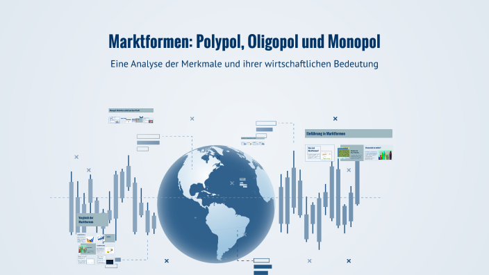 Marktformen: Polypol, Oligopol und Monopol by Luis Hoffman on Prezi