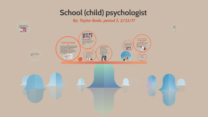 Child psychologist by taylor bodo on Prezi