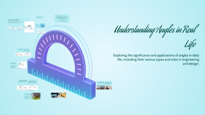 Understanding Angles in Real Life by khalil harb on Prezi