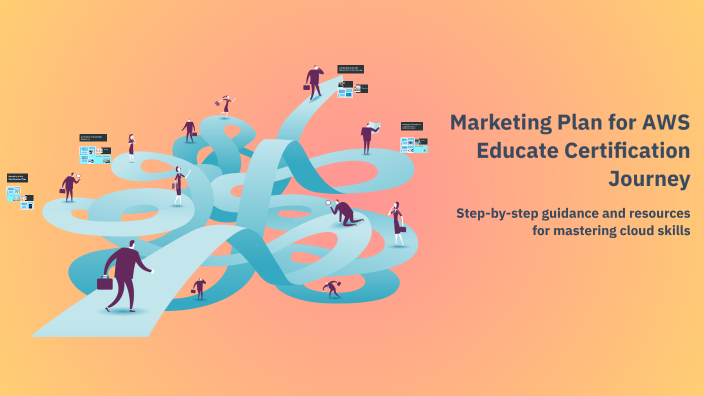 Marketing Plan for AWS Educate Certification Journey by Cheryl Chen on ...