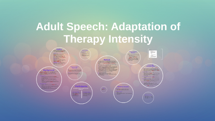 Speech Adults: Adaptation of therapy intensity by on Prezi