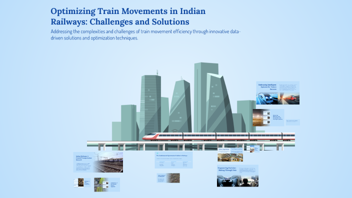Optimizing Train Movements in Indian Railways: Challenges and Solutions ...