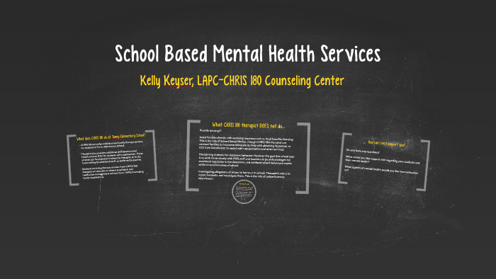 School Based Mental Health Services by Kelly Keyser on Prezi