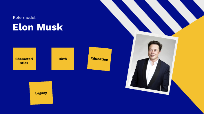 Elon Musk Role Model by Miguel Lopez on Prezi