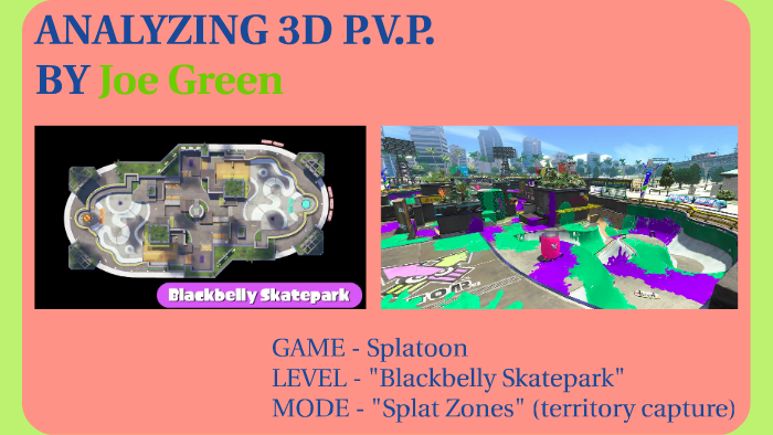 Splatoon Level Analysis by Joe Green on Prezi