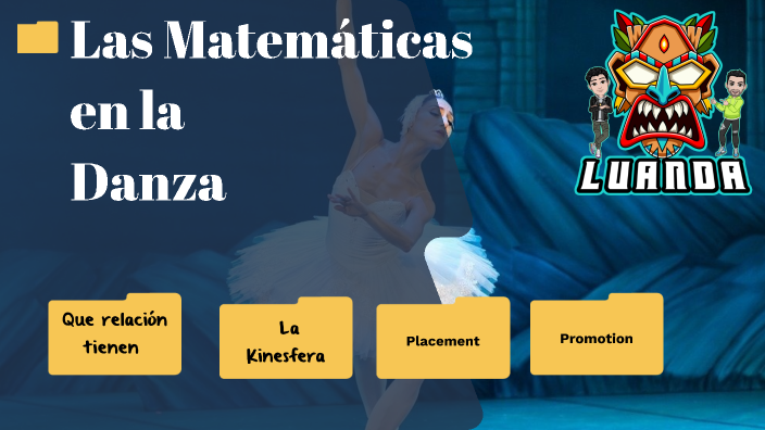 MATEMATICAS EN LA DANZA by Juan Andres Espinosa on Prezi