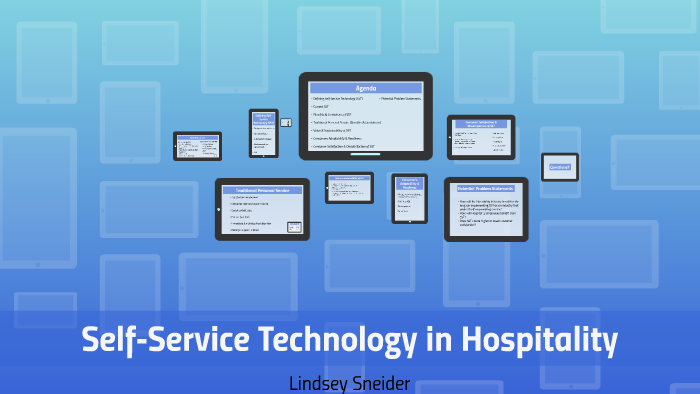 Self-Service Technology in Hospitality by Lindsey Sneider on Prezi