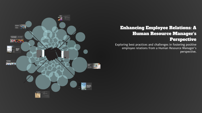 Enhancing Employee Relations: A Human Resource Manager's Perspective by ...