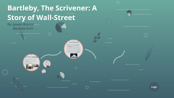 Bartleby, The Scrivner: A Story of Wall-street by Juwon Akanni on Prezi