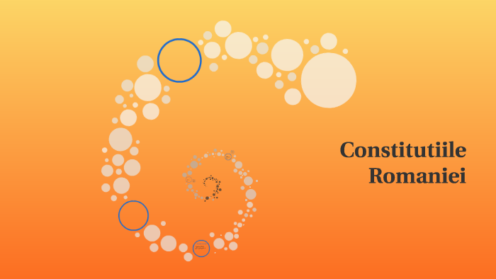 Constitutiile Romaniei by Costin Iordache on Prezi