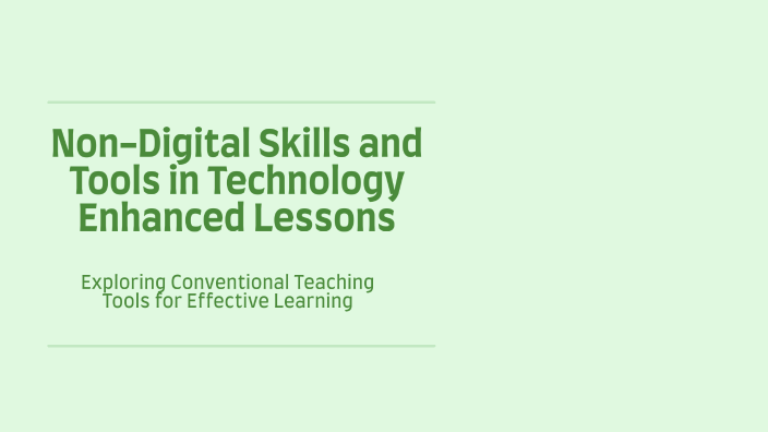 Harnessing Non-Digital Tools for Enhanced Learning by Mary Narciso on Prezi