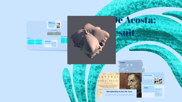 Jose De Acosta: The Jesuit by Ethan Hong on Prezi