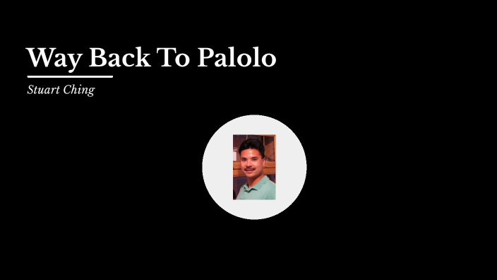 Way Back To Palolo by S392-Davery Kaapuni on Prezi