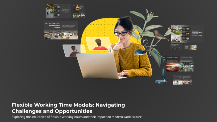 Flexible Working Time Models: Navigating Challenges and Opportunities ...