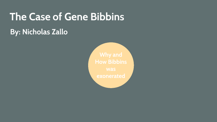 Gene Bibbins by NICHOLAS ZALLO on Prezi