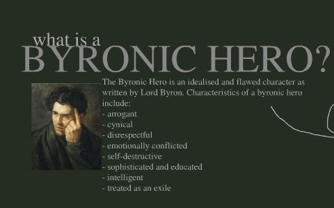 Byronic Hero by Morgan Black on Prezi