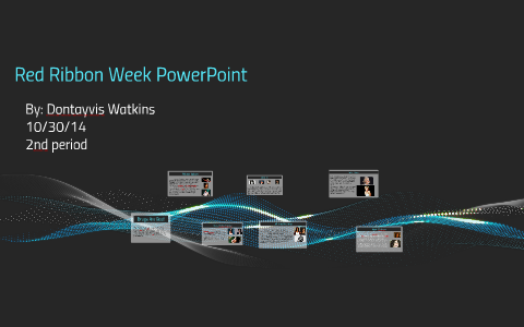 Red Ribbon Week Powerpoint by Dontayvis watkins on Prezi