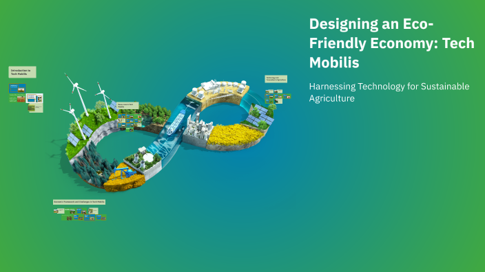 Designing an Eco-Friendly Economy: Tech Mobilis by Casey Beckles on Prezi