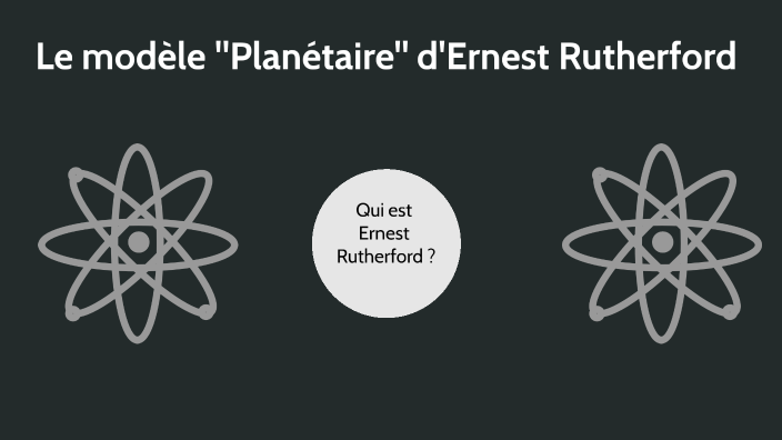 Travail sur Le modèle planétaire d'Ernest Rutherford by Abdelhalim ...