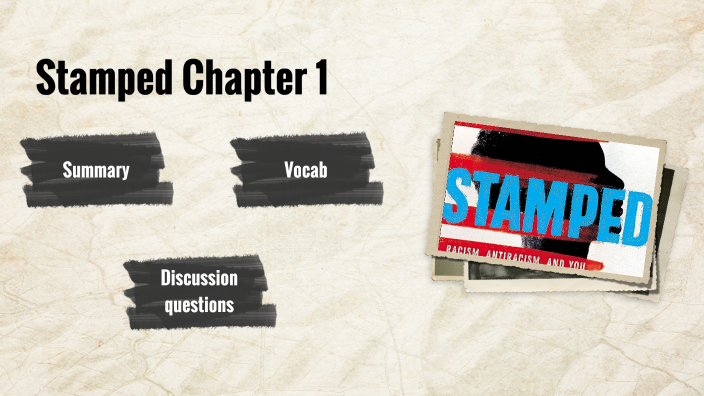 Stamped chapter 1 by Jackson Smithline on Prezi