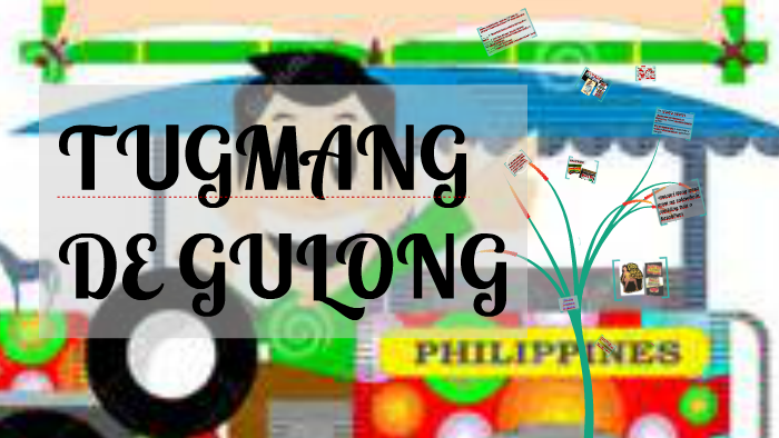 Tugmang De Gulong by Ciena Guddaran on Prezi