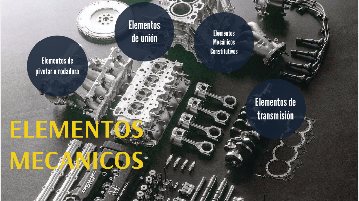 ELEMENTOS MECANICOS by Arturo Martin on Prezi