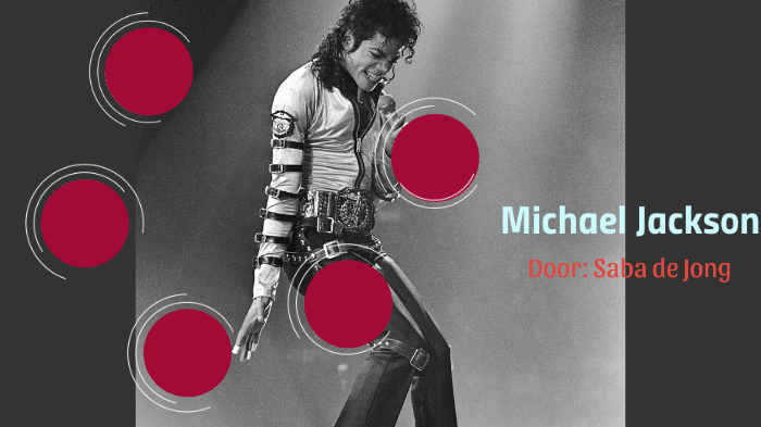 Michael Jackson by Saba de Jong on Prezi